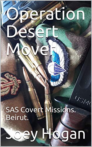 Operation Desert Mover: SAS Covert Missions. Beirut. (English Edition ...