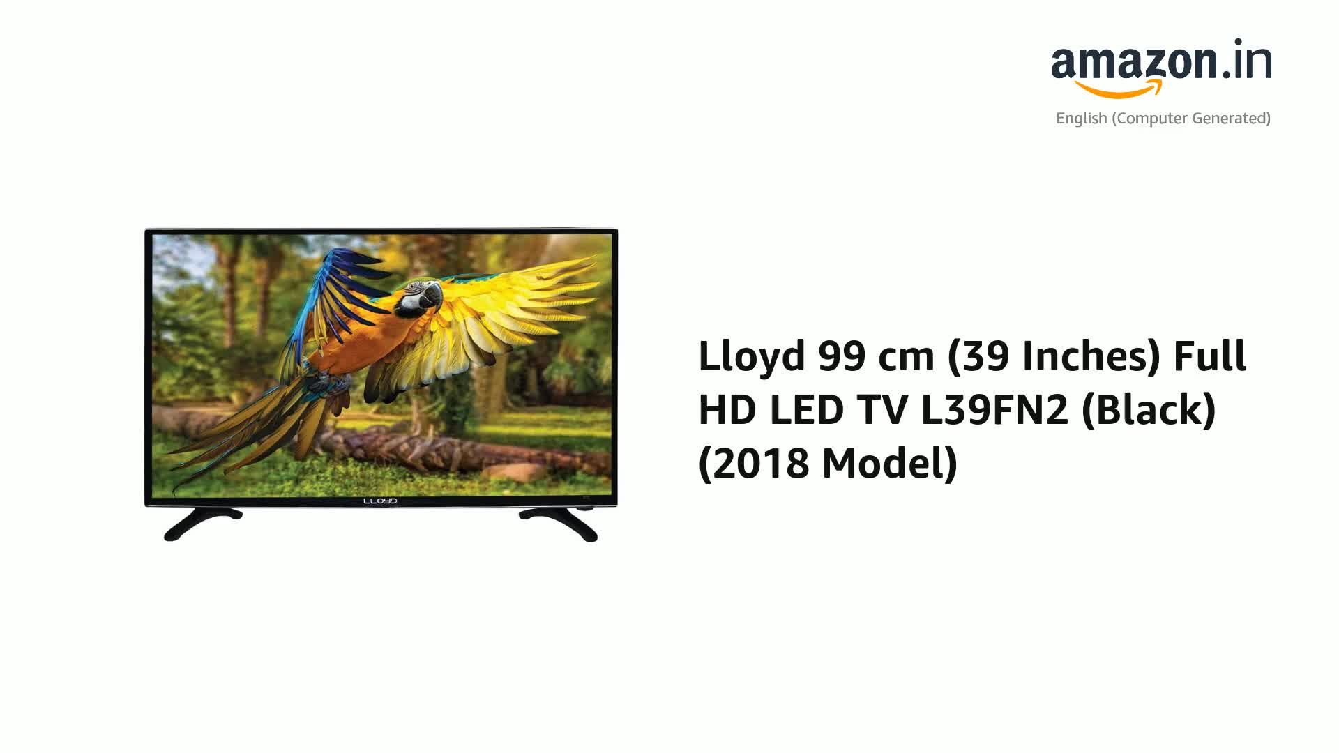 Watch Lloyd 99 cm ﹙39 Inches﹚ Full HD LED TV L39FN2 ﹙Black﹚ ﹙2018 Model ...