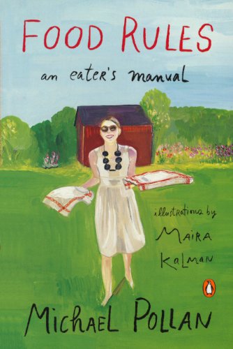 Amazon | Food Rules: An Eater's Manual | Pollan, Michael, Kalman, Maira ...