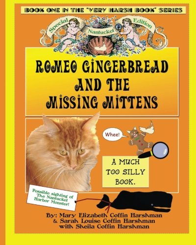 Romeo Gingerbread and the Missing Mittens Special Nantucket Edition ...