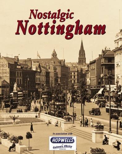 Nostalgic Nottingham: unknown author: 9781906649289: Amazon.com: Books