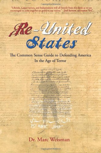 The Re-United States of America: The Common Sense Guide for Defending ...