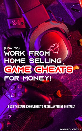 Amazon.com: How to work from home selling game cheats for money: & use ...