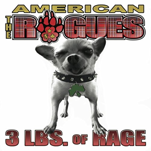 Amazon.com: 3 LBS. of Rage : The American Rogues: Digital Music