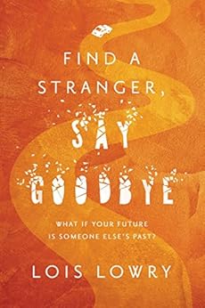 Amazon.com: Find a Stranger, Say Goodbye eBook : Lowry, Lois: Kindle Store
