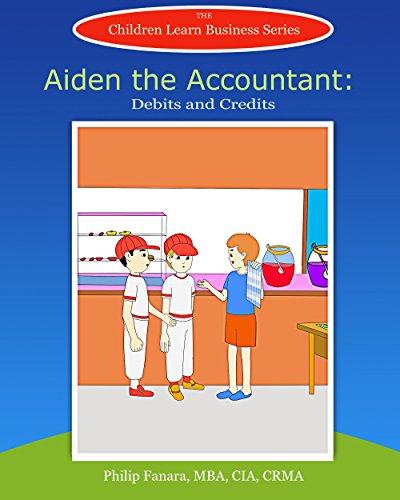 Aiden the Accountant: Debits and Credits (Children Learn Business Book ...