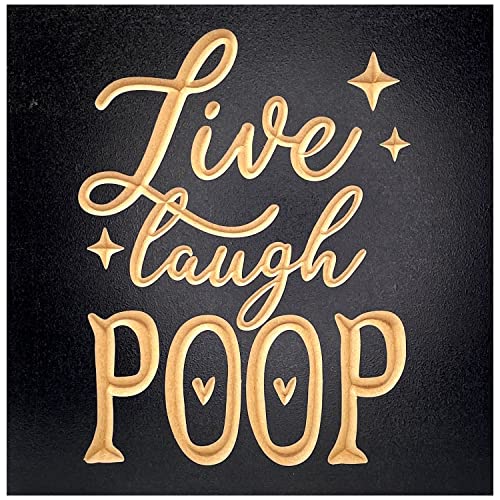 Amazon.com: Live Laugh Poop - 8 x 8 inch - Funny Bathroom Signs - Cute ...