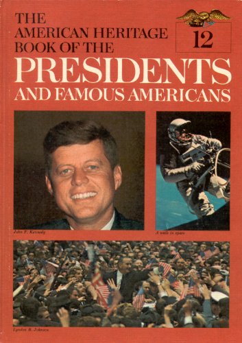 The American Heritage Book of the Presidents and Famous Americans (9 ...