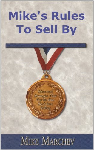 Amazon.com: Mike Marchev's Rules To Sell By (Become The Exception Book ...