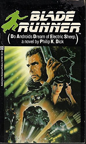 Blade Runner (Do Androids Dream of Electric Sheep): Philip K. Dick ...