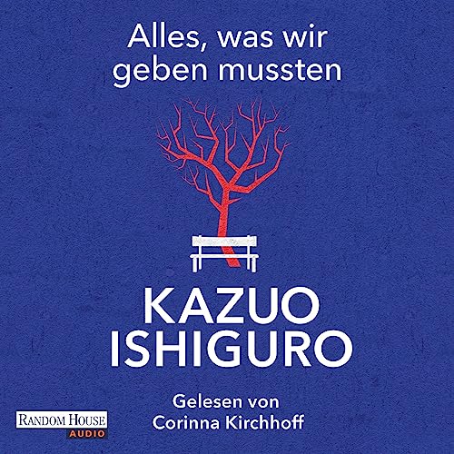 Alles, was wir geben mussten (Hörbuch-Download): Kazuo Ishiguro ...