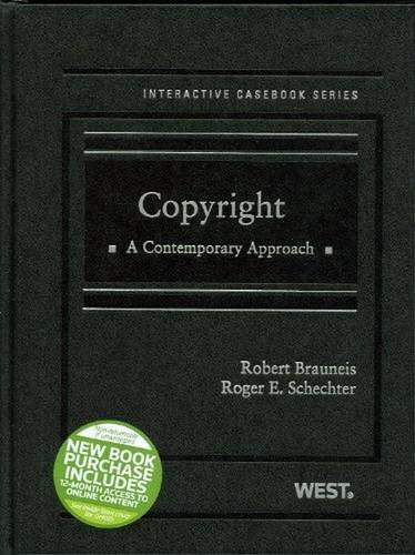 Amazon.com: Copyright (Interactive Casebook Series): 9780314153746: Brauneis, Robert, Schechter ...
