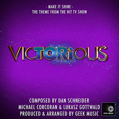 Make It Shine (From "Victorious") by Geek Music on Amazon Music ...