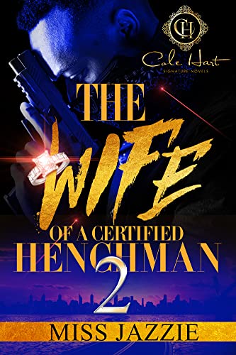 The Wife Of A Certified Henchman 2: An Urban Romance - Kindle edition ...