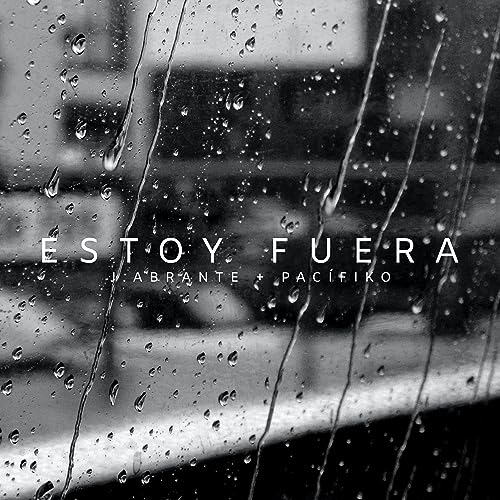 Play Estoy Fuera by J.Abrante & Pacífiko on Amazon Music