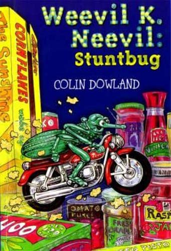 Weevil K.Neevil : Stuntbug: Colin Dowland: 9781902260846: Amazon.com: Books