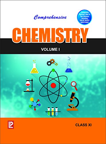 COMPREHENSIVE CHEMISTRY XI (IN TWO VOLUMES) , Dr. N . K. Verma, Prof. S ...