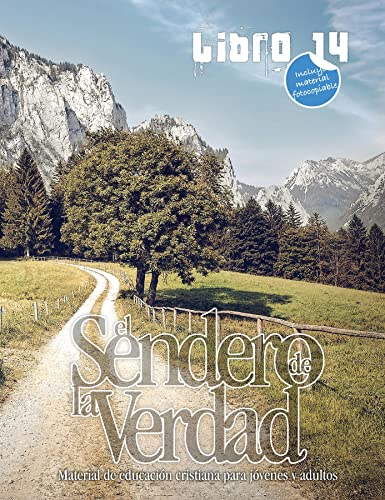 El Sendero de la Verdad, Libro 14: Material de educación cristiana para ...