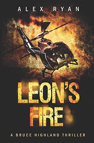 Amazon.com: Leon's Fire: 9781521216576: Ryan, Alex: Books
