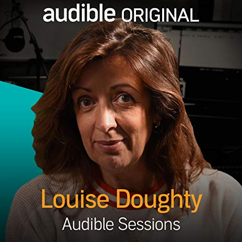Amazon.com: Louise Doughty - August 2019: Audible Sessions: FREE ...