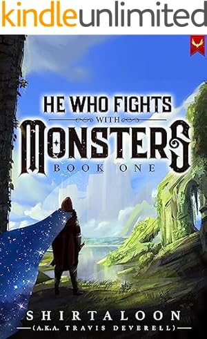 Amazon.com: He Who Fights with Monsters 7: A LitRPG Adventure eBook : Shirtaloon, Deverell ...