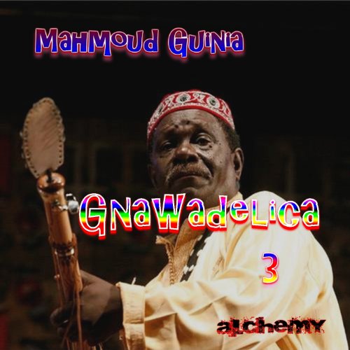 Amazon.com: Gnawadelica, vol. 3 : Mahmoud Guinia: Digital Music