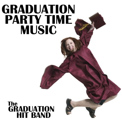 Amazon.com: Graduation Party Time Music : The Graduation Hit Band ...
