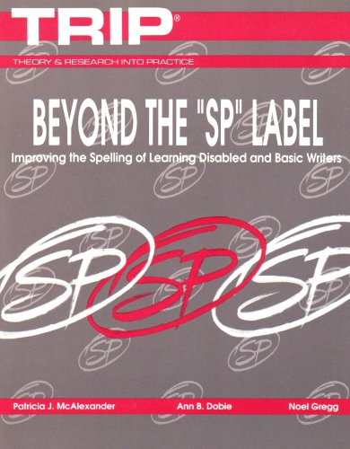Beyond the "Sp" Label: Improving the Spelling of Learning Disabled and ...