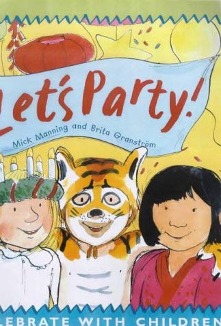 Let's Party: Manning, Mick, Granstrom, Brita: 9781903174319: Amazon.com ...