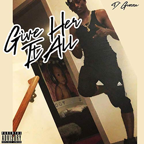 Give Her It All [Explicit] by D'gunna on Amazon Music - Amazon.com