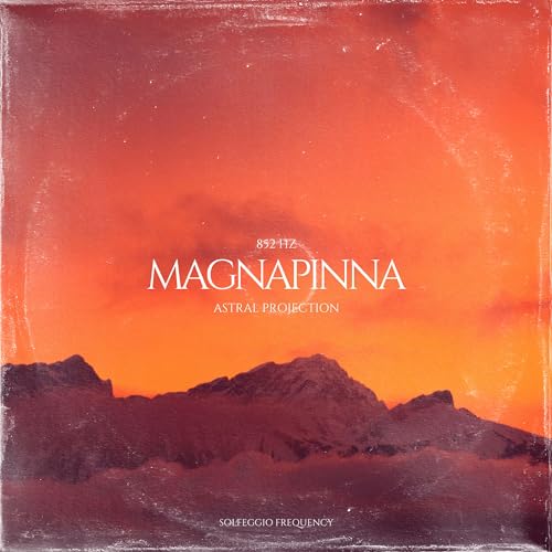 Play 852 Hz Astral Projection by Magnapinna on Amazon Music Unlimited