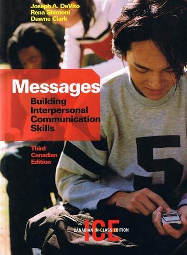 Messages: Building Interpersonal Communication Skills, Third Canadian ...