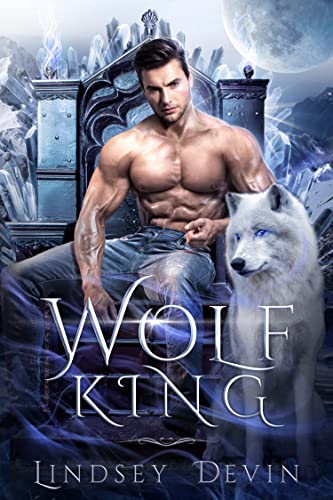 Wolf King: An Enemies to Lovers Paranormal Romance (Wolves Of The Night ...