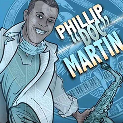 Amazon.com: Phillip Doc Martin : Phillip Doc Martin: Digital Music