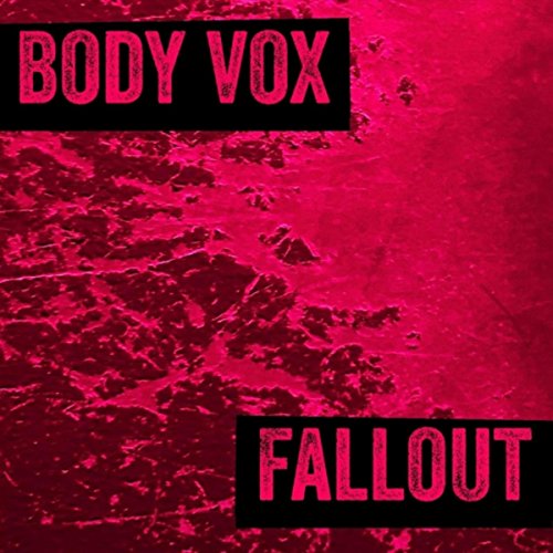 Play Fallout by Body Vox on Amazon Music