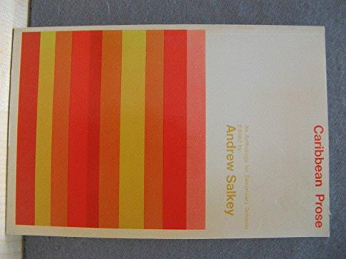 Caribbean Prose: Andrew (ed.) Salkey: 9780237496920: Amazon.com: Books