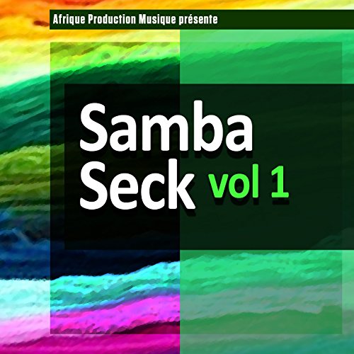 Play Samba Seck, vol. 1 by Samba Seck on Amazon Music