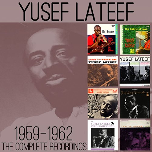 The Complete Recordings: 1959-1962 by Yusef Lateef on Amazon Music ...