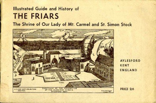 Illustrated Guide and History of The Friars : The Shrine of Our Lady of ...