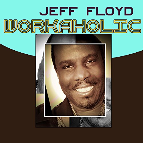 Workaholic by Jeff Floyd on Amazon Music - Amazon.com