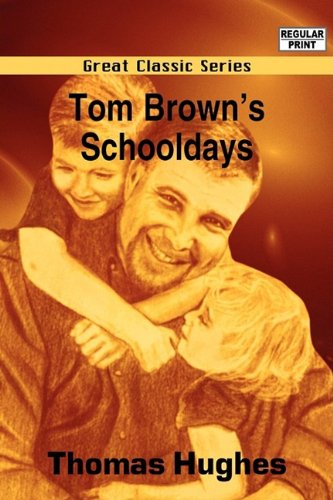 Tom Brown's Schooldays: Hughes, Thomas: 9788132051091: Amazon.com: Books