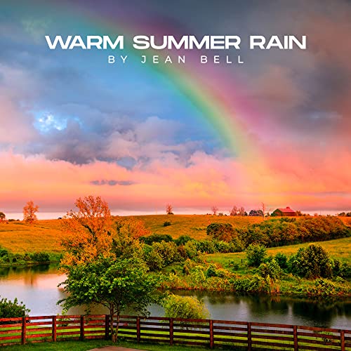 Écouter Warm Summer Rain de Jean Bell sur Amazon Music Unlimited