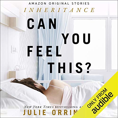 Can You Feel This?: Inheritance collection (Audible Audio Edition): Julie Orringer, Sarah Mollo ...