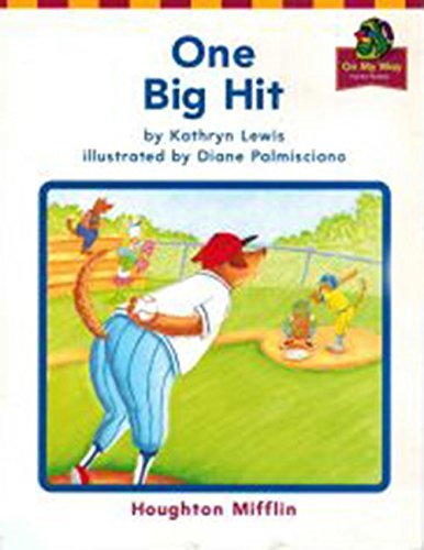 Big Hit, on My Way Grade 1 Theme 1: Houghton Mifflin the Nation's Choice (Hm Reading 2001 2003 ...