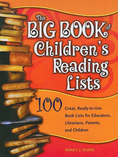 The Big Book of Children's Reading Lists: 100 Great, Ready-To-Use Book ...