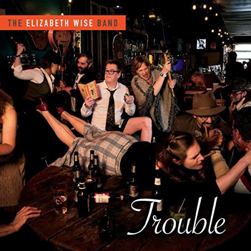 Play Trouble by The Elizabeth Wise Band on Amazon Music