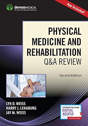 Physical Medicine and Rehabilitation Board Review, Fourth Edition ...