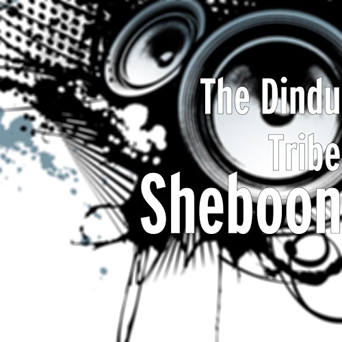 Sheboon by The Dindu Tribe on Amazon Music Unlimited