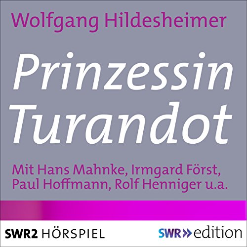 Prinzessin Turandot (Hörbuch-Download): Wolfgang Hildesheimer, Hans ...