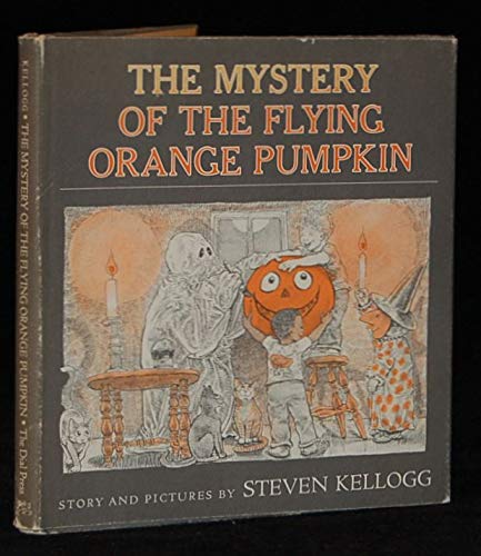 The Mystery of the Flying Orange Pumpkin: Kellogg, Steven, Kellogg ...